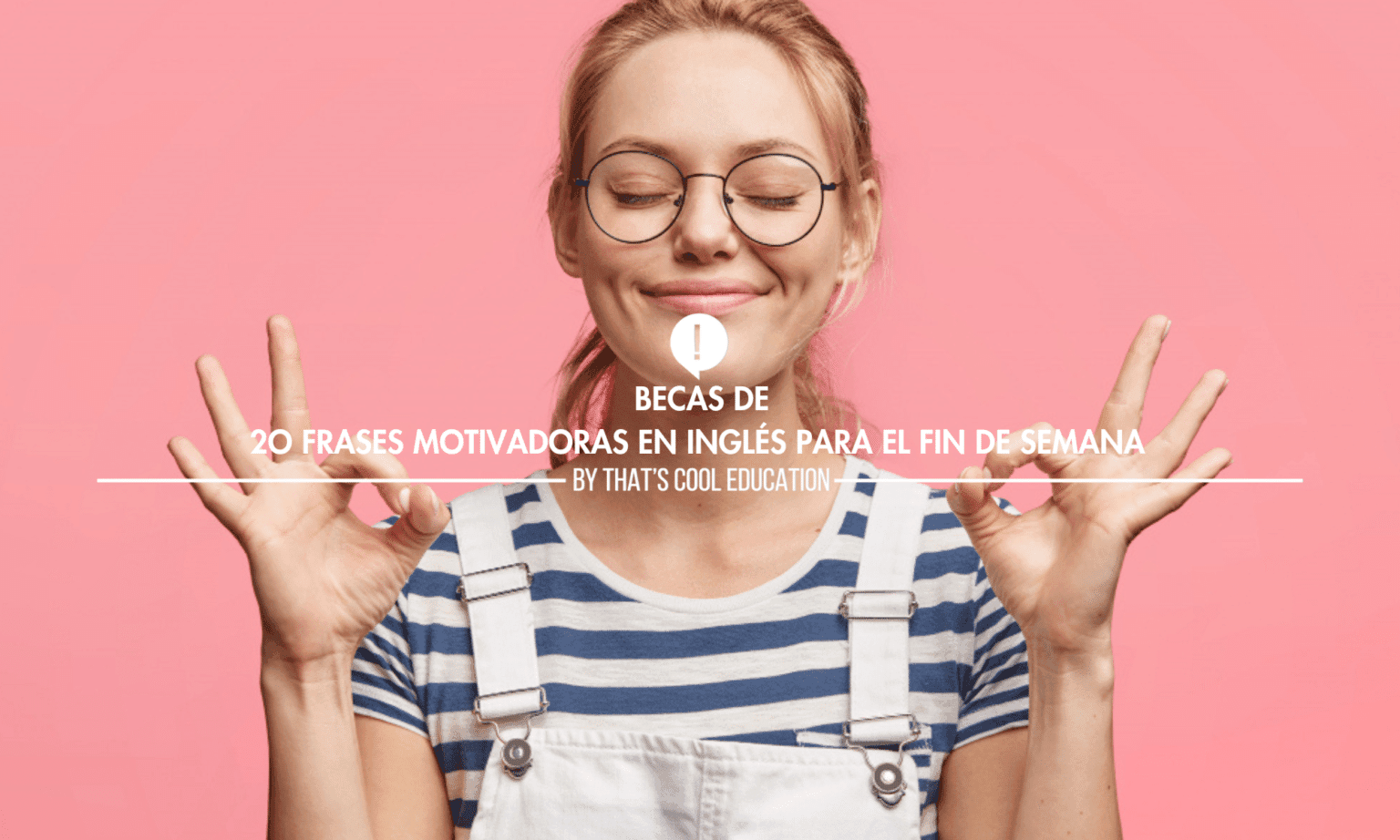 20 Frases Motivadoras Cortas en Inglés para animar tu finde
